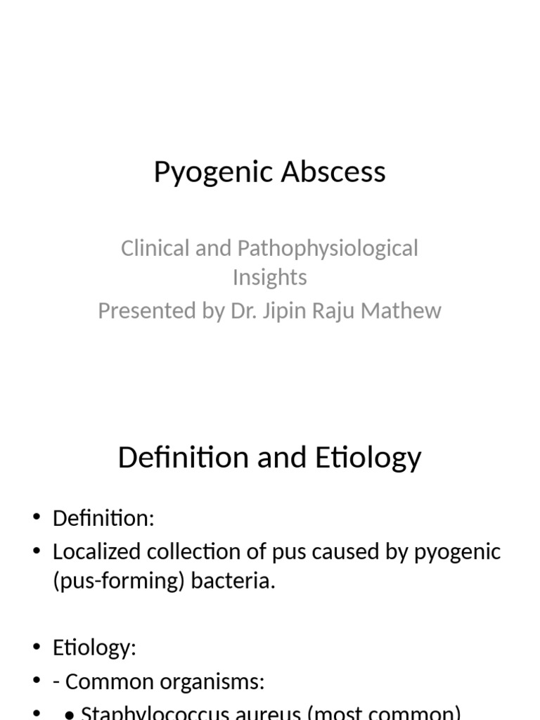 Pyogenic Abscess Presentation | PDF