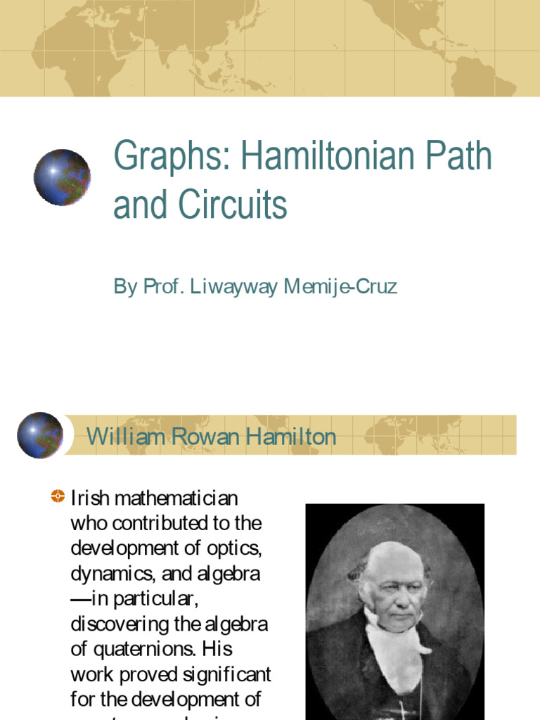 Graphs: Hamiltonian Path and Circuits: by Prof. Liwayway Memije-Cruz ...