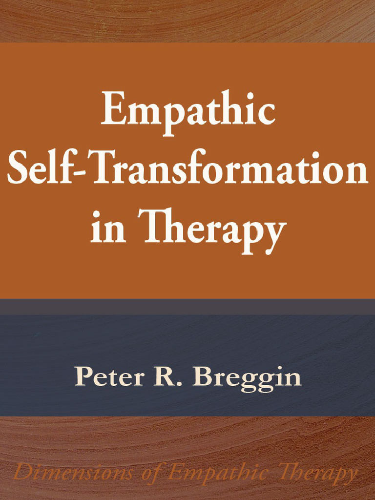 Empathic Self Transformation in Therapy | PDF | Empathy | Love