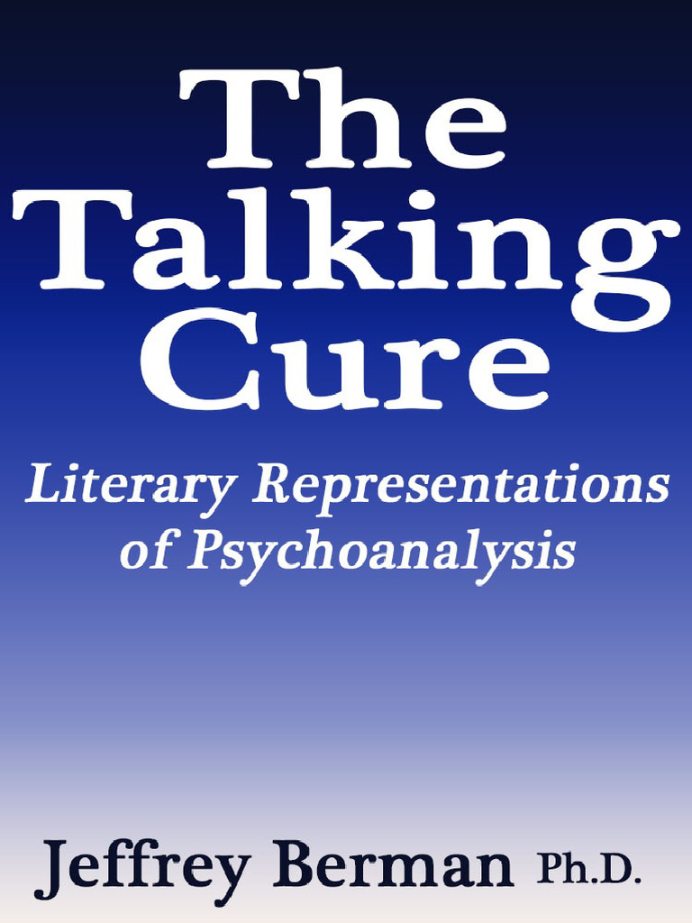 The Talking Cure | PDF | Psychoanalysis | Sigmund Freud