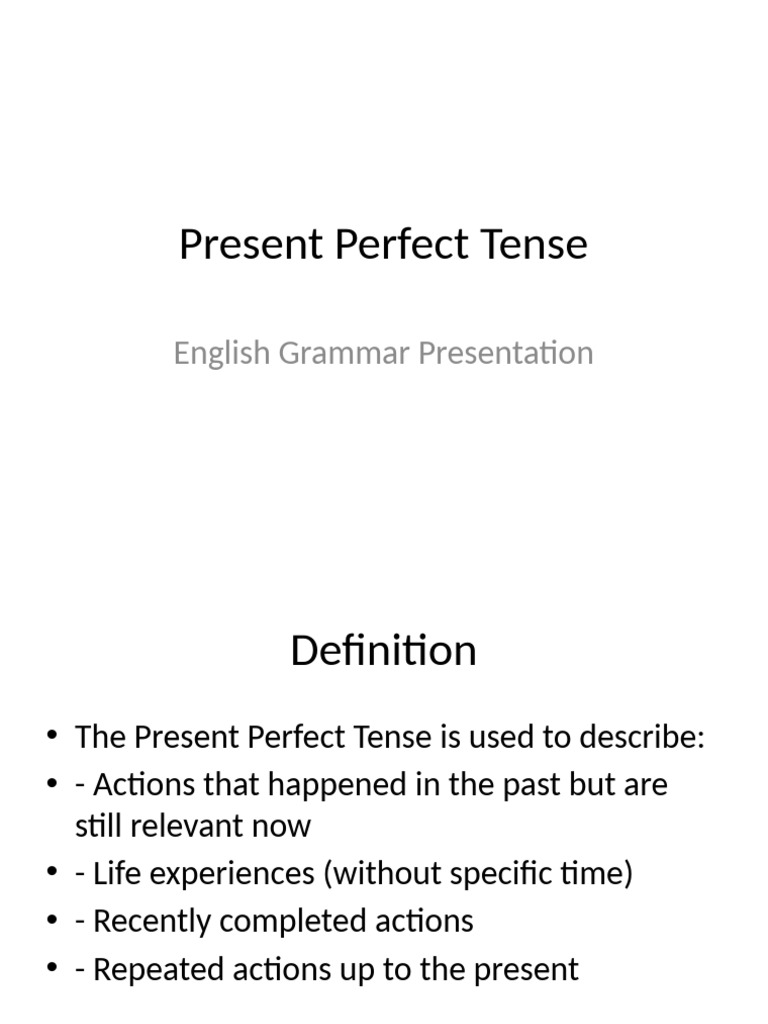 Present Perfect Tense Presentation | PDF
