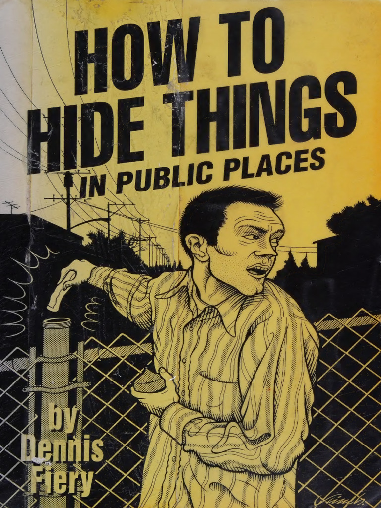 How To Hide Things in Public Places 1nbsped 1559501480 9781559501484 ...