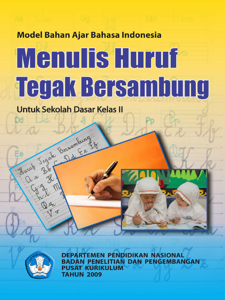 09-Model Bahan Ajar Bahasa Indonesia - Menulis Huruf Tegak Bersambung | PDF