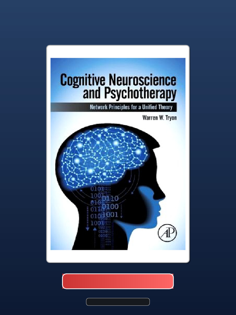Cognitive Neuroscience and Network For Psychotherapy: Principles A ...