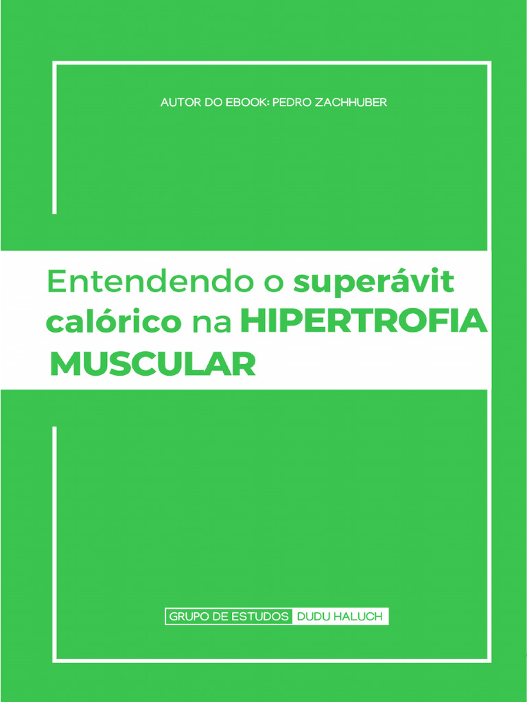 Entendendo Superavit Calórico Na Hipertrofia Muscular | PDF | Músculo ...