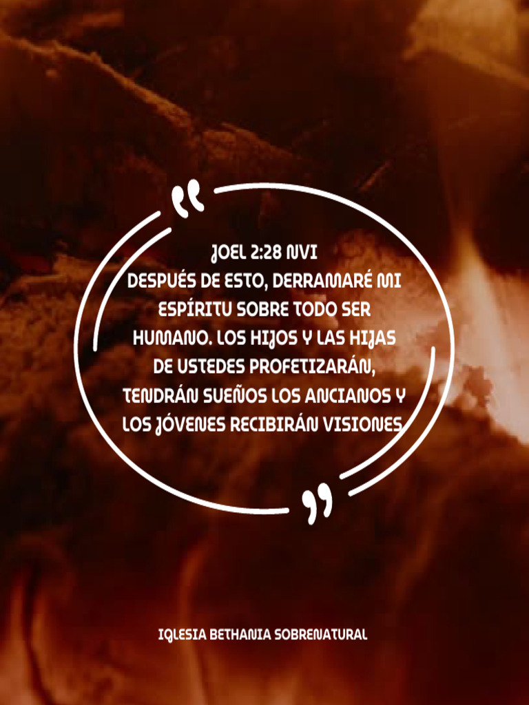 Joel 228 NVI (28) Después de Esto, Derramaré Mi Espíritu Sobre Todo Ser ...
