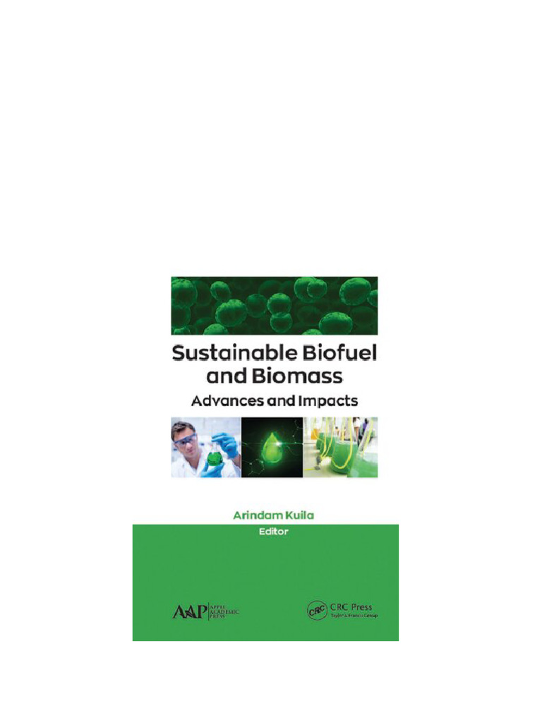 Sustainable Biofuel and Biomass Advances and Impacts 1st Edition Arindam Kuila (Editor) Download ...