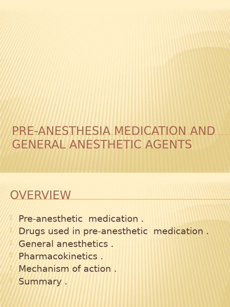 Preanesthesia Medication and General Anesthetic Agents | PDF ...