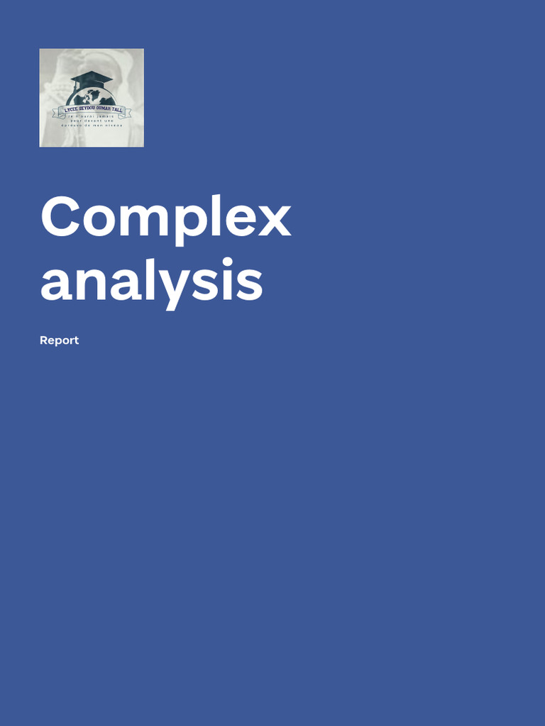 Complexe Analysis Report | PDF | Complex Analysis | Mathematical Analysis