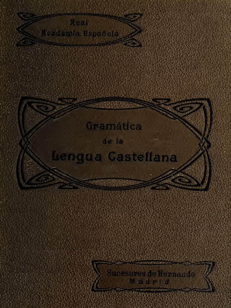Gramática de La Lengua Castellana - Real Academia Española | PDF