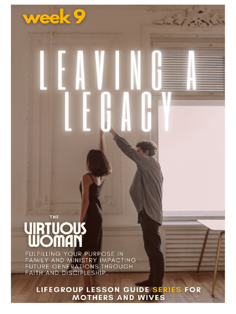 Week9 Leaving a Legacy – Fulfilling Your Purpose in Family and Ministry.pdf | PDF | Disciple ...