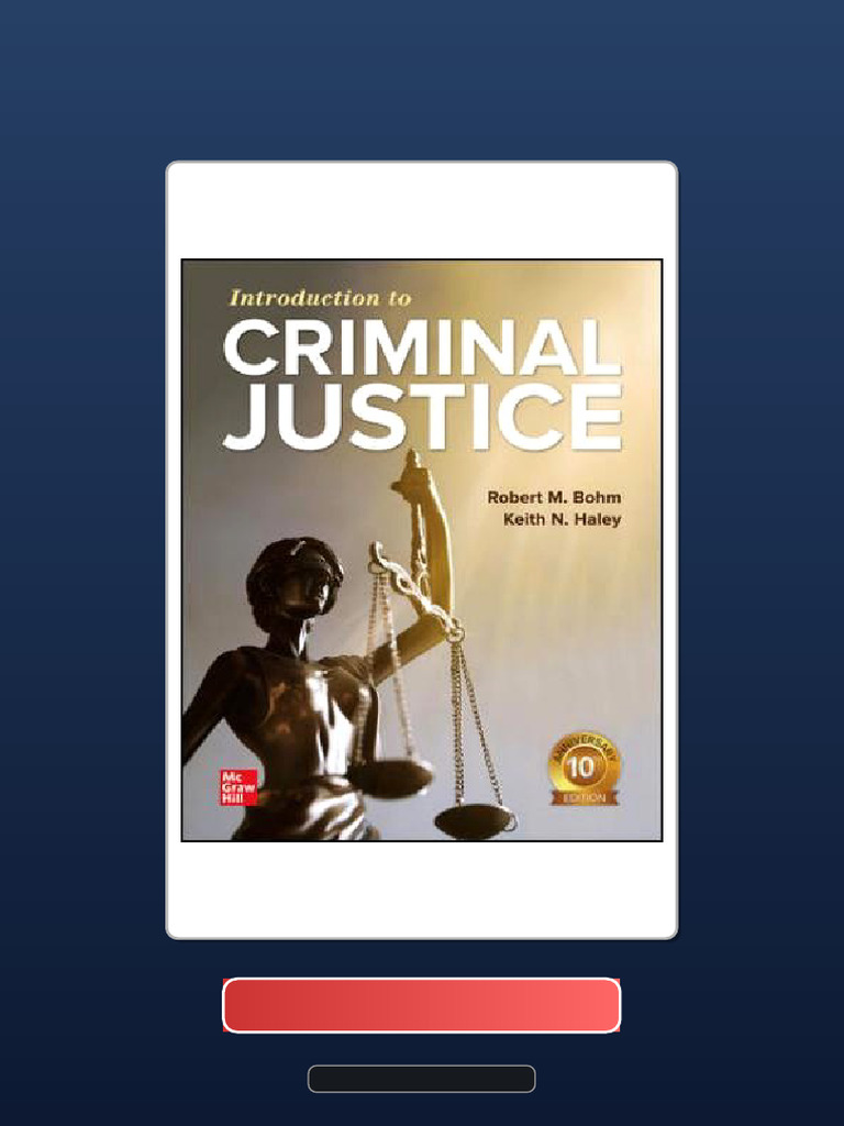 Introduction To Criminal Justice, 10th Edition, Robert Bohm, Keith ...