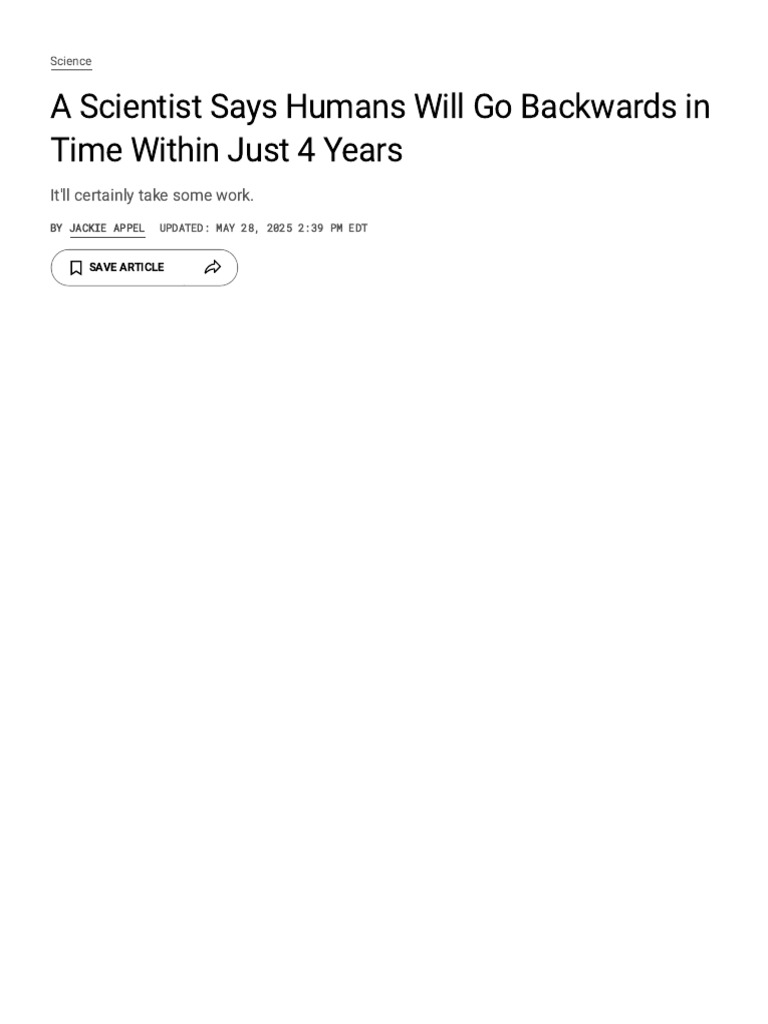 A Scientist Says Humans Will Go Backwards in Time Within Just 4 Years ...