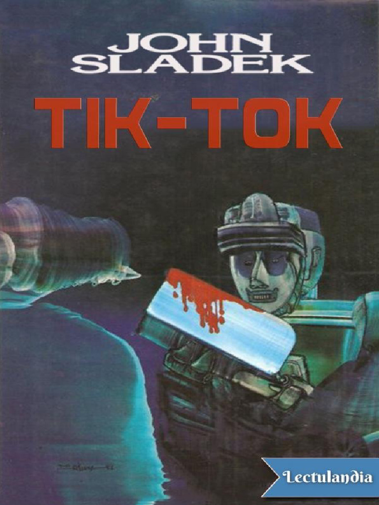 Tik-Tok - John T. Sladek | PDF | Robot | Robótica