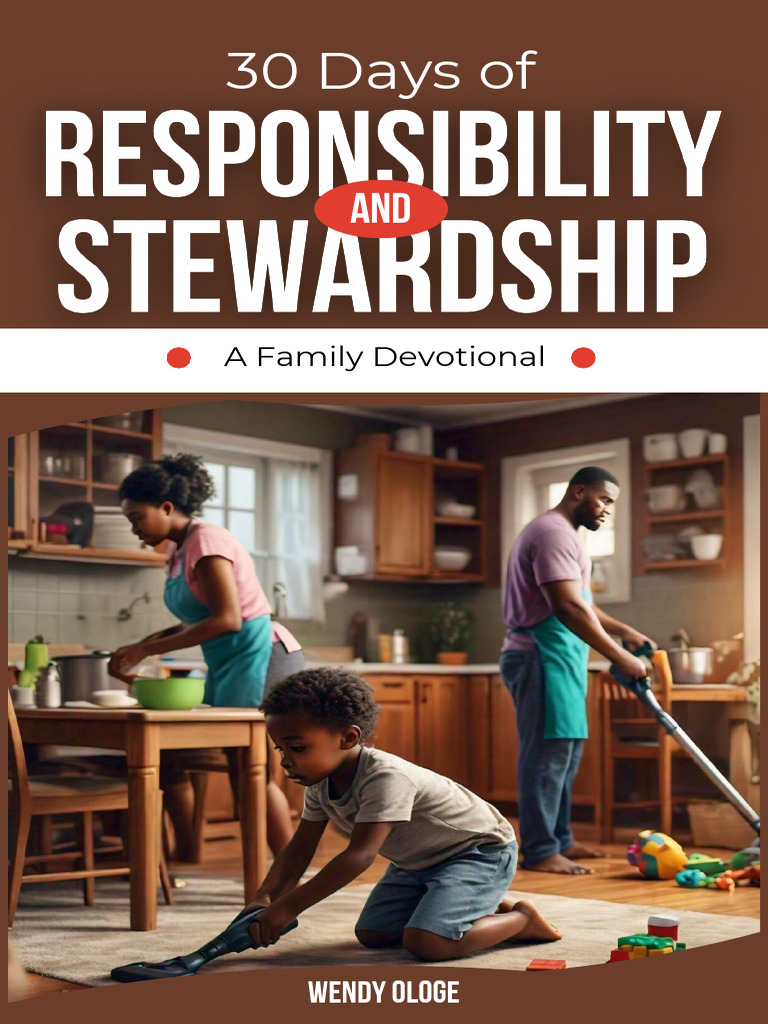 30 Days of Responsibility and Stewardship A Family Devotional PDF | PDF ...