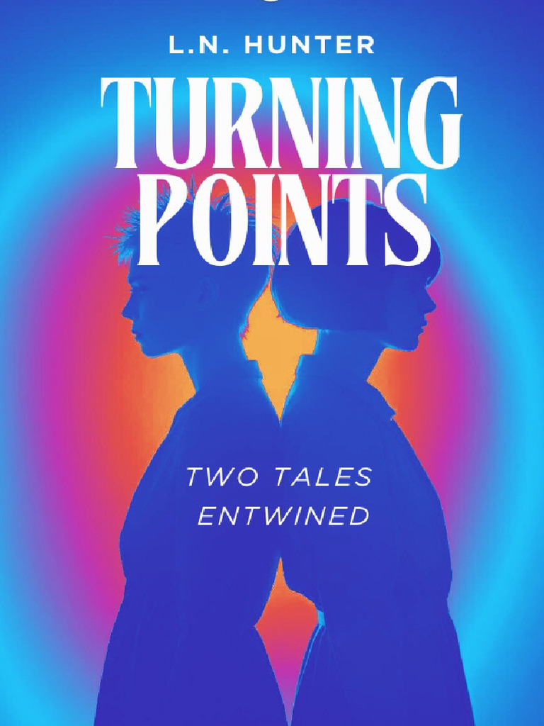 Turning Points LN Hunter FKB Two Entwined Stories | PDF