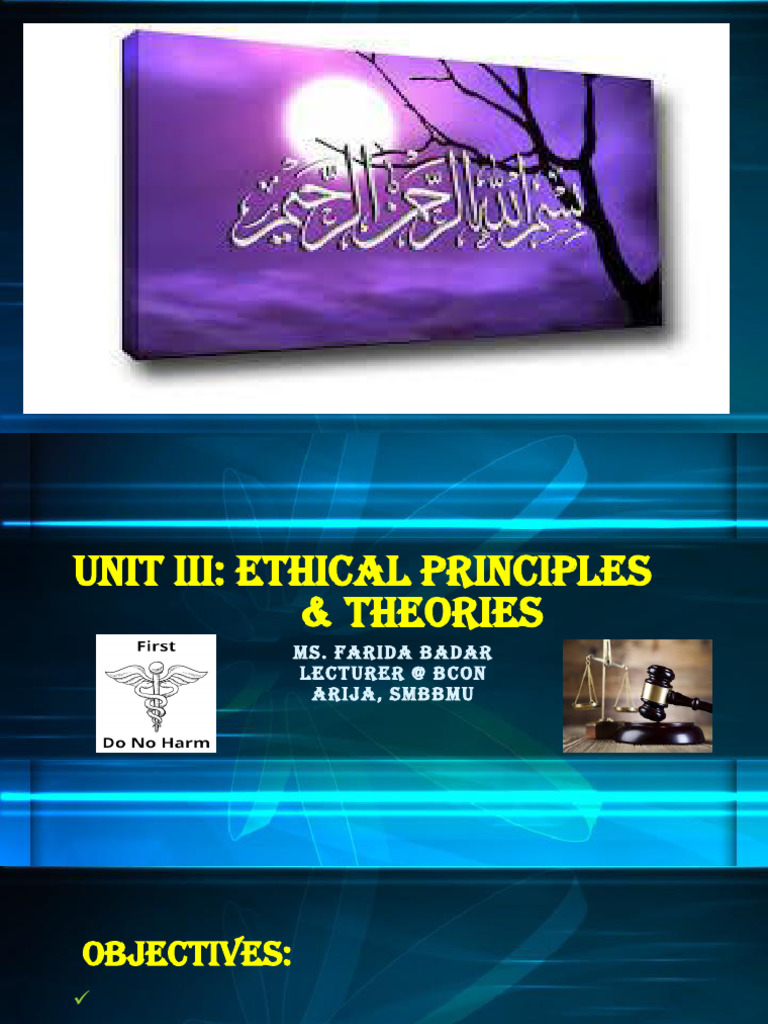 Unit 03 - Ethical Principles and Theories | PDF | Bioethics | Morality
