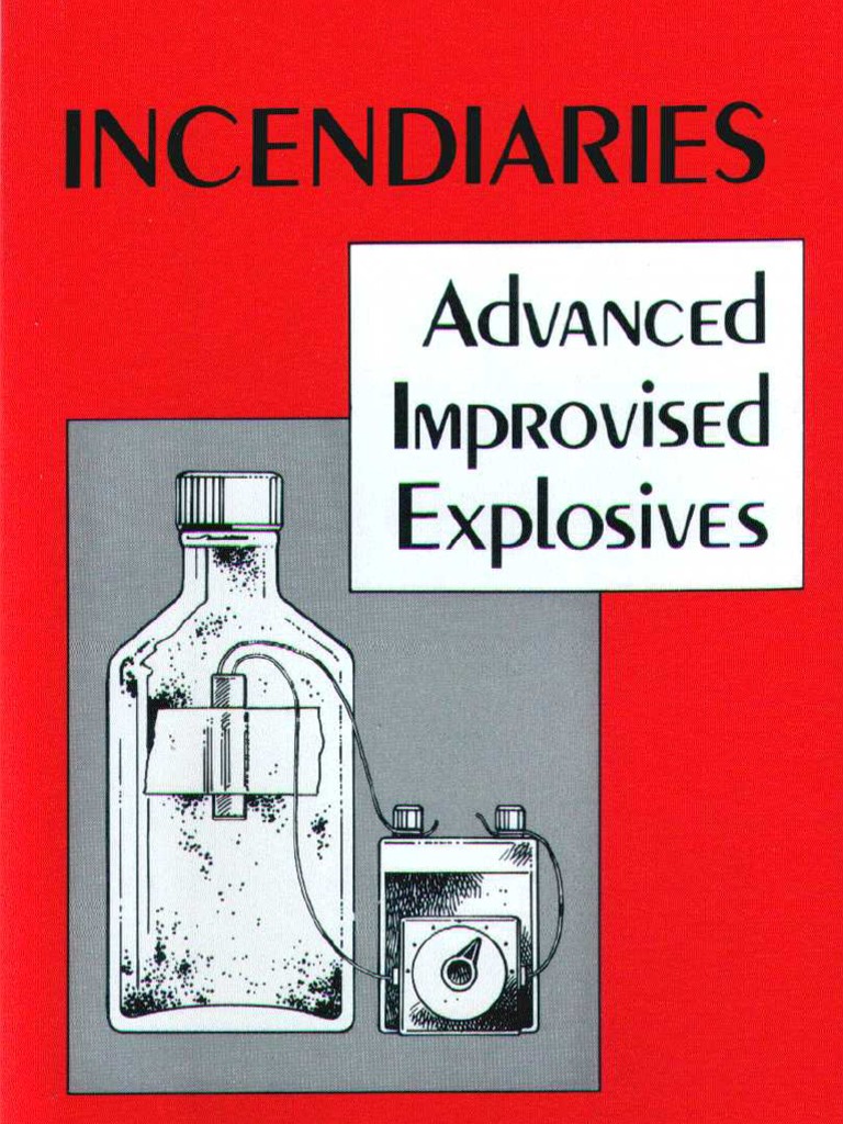Incendiaries Advanced Improvised Explosives