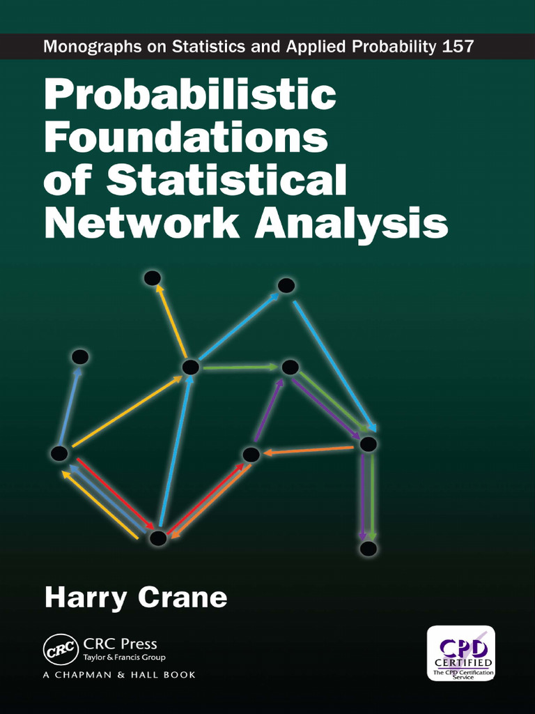 Probabilistic Foundations of Statistical Network Analysis (2018, CRC Press) - Libgen - Li | PDF ...