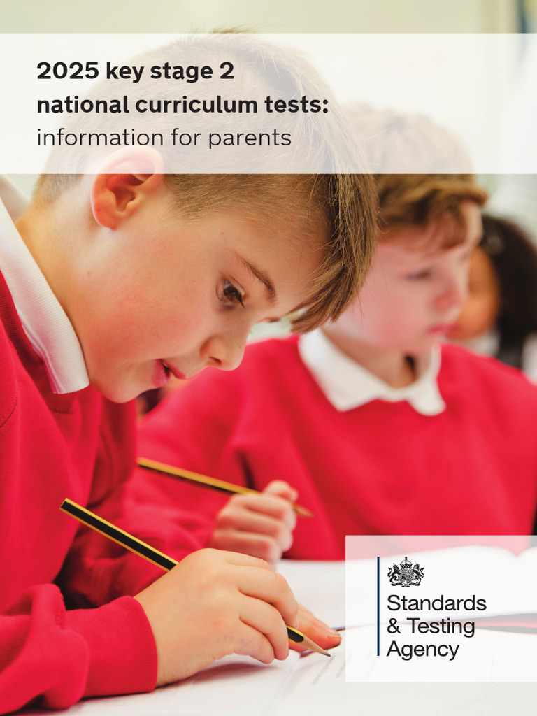 2025 Key Stage 2 National Curriculum Tests - Information For Parents ...