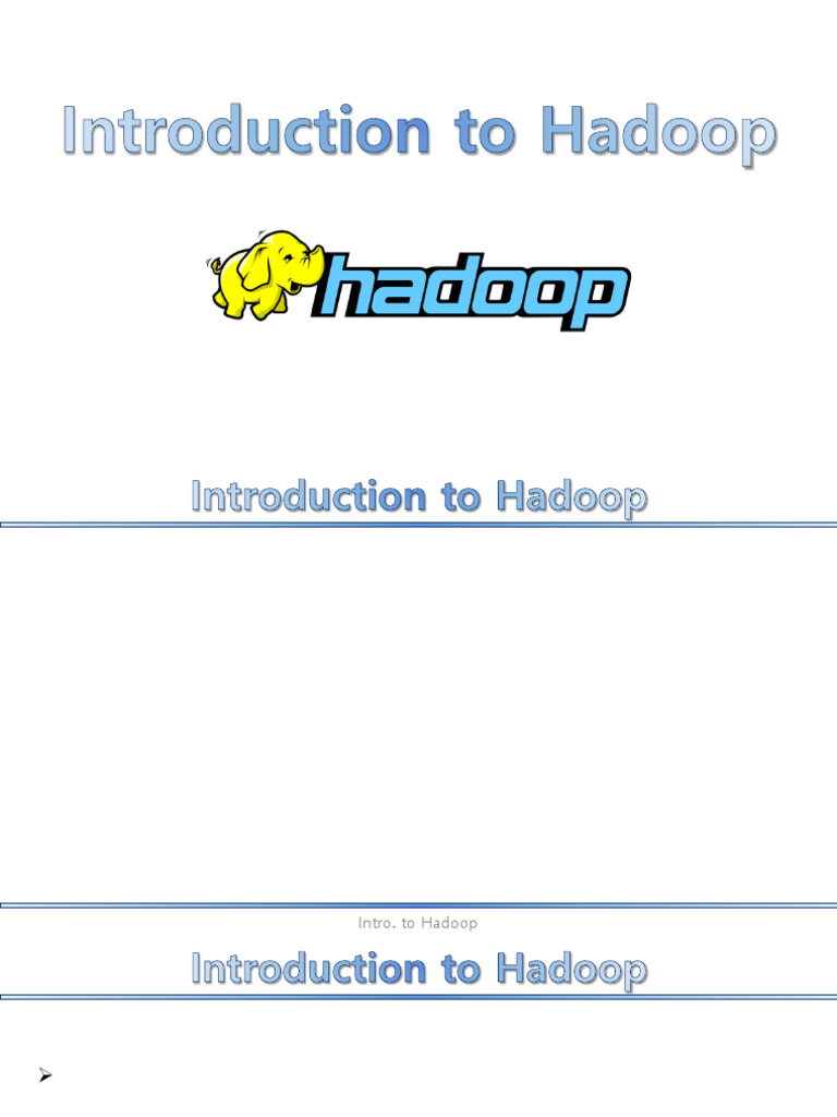 Introduction To Hadoop | PDF | Apache Hadoop | Distributed Computing