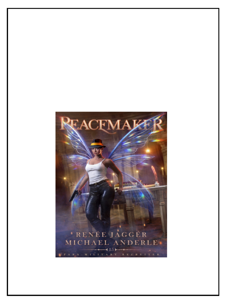 Peacemaker Paramilitary Recruiter Book 15 Renee Jagger Michael Anderle PDF Download | PDF ...