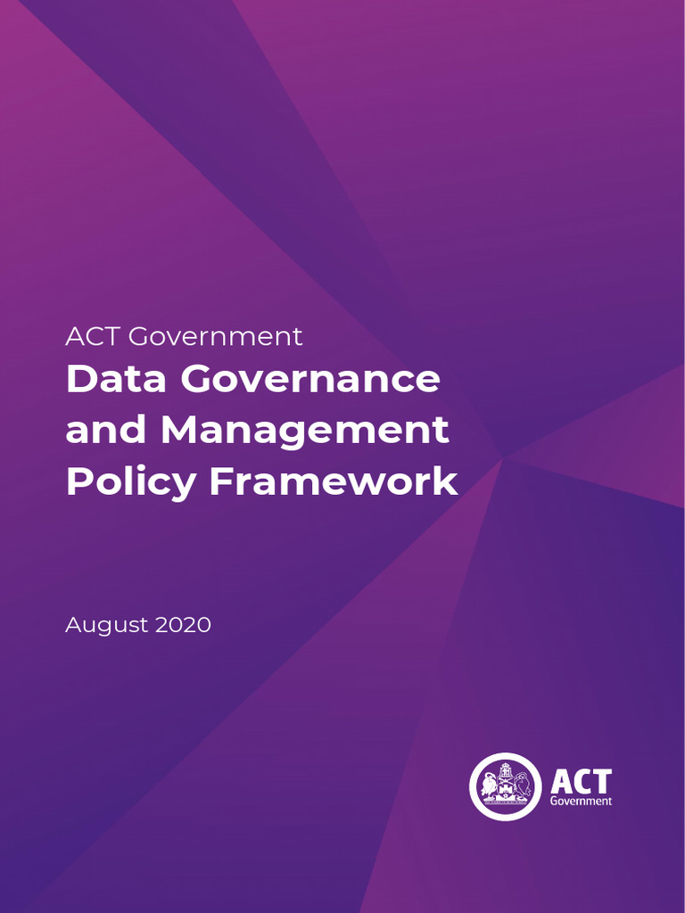 ACT Data Governance Framework Overview | PDF | Governance ...