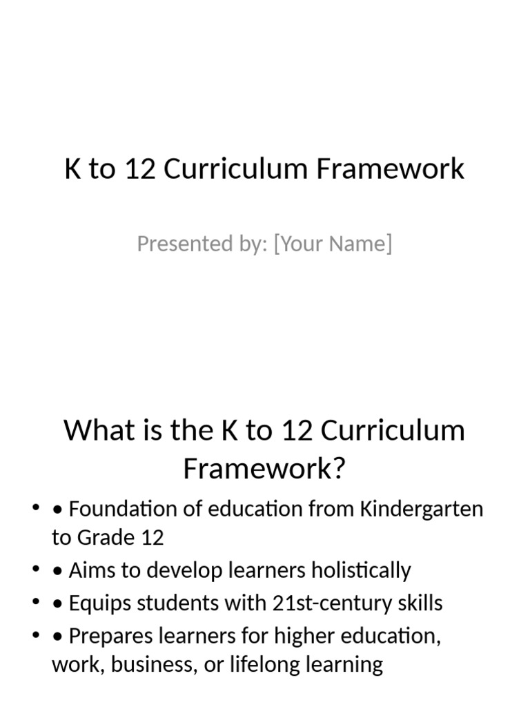 K to 12 Curriculum Framework Overview | PDF