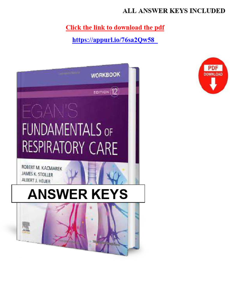 Workbook ANSWER KEYS For Egans Fundamentals of Respiratory Care 12th ...