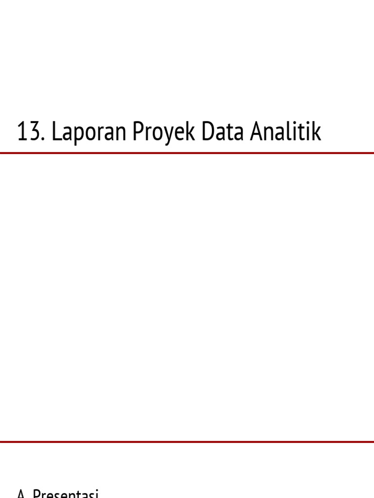 Pentingnya Laporan Akhir Proyek Data | PDF