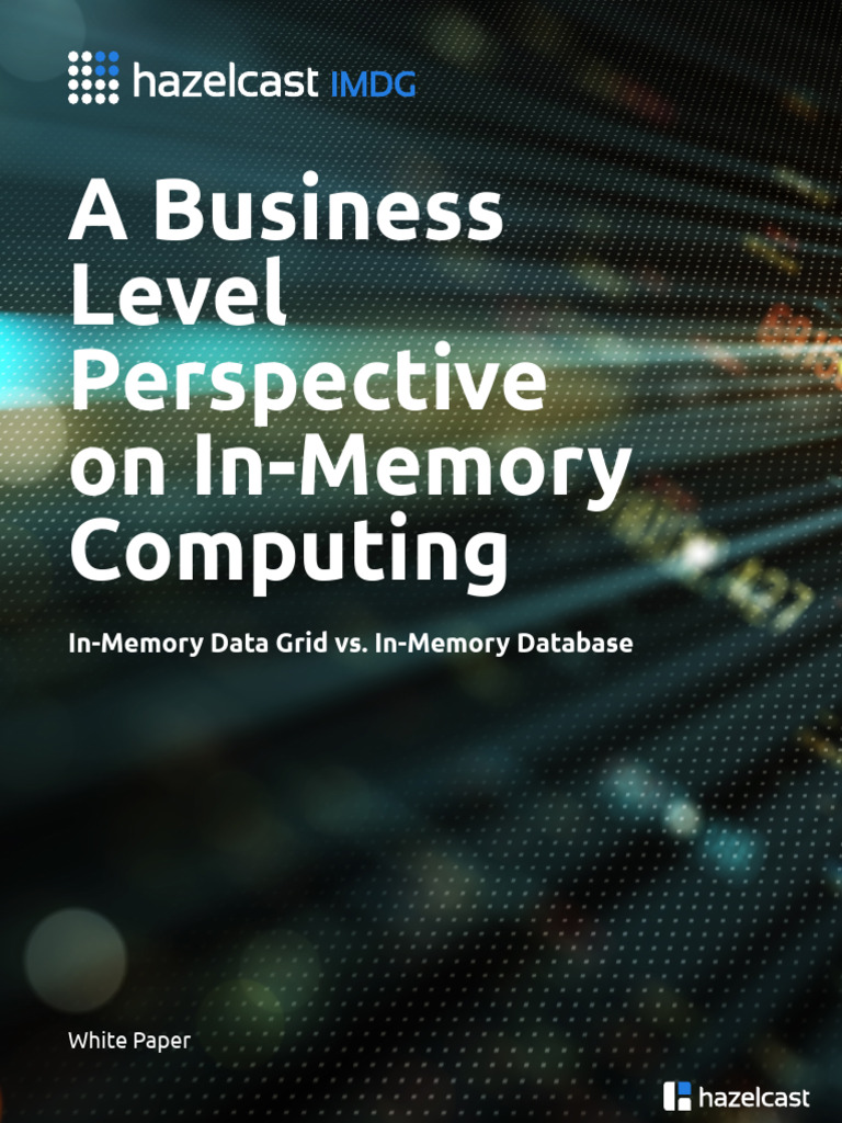 Hazelcast IMDG V IMDB Whitepaper v0.3 SPOT Letter | PDF | Databases | Relational Database