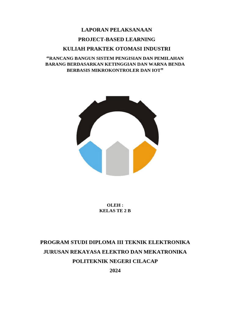 Laporan Pelaksanaan PBL Praktek Otomasi Industri Kelas Te 2 B Insya Allah Bener | PDF
