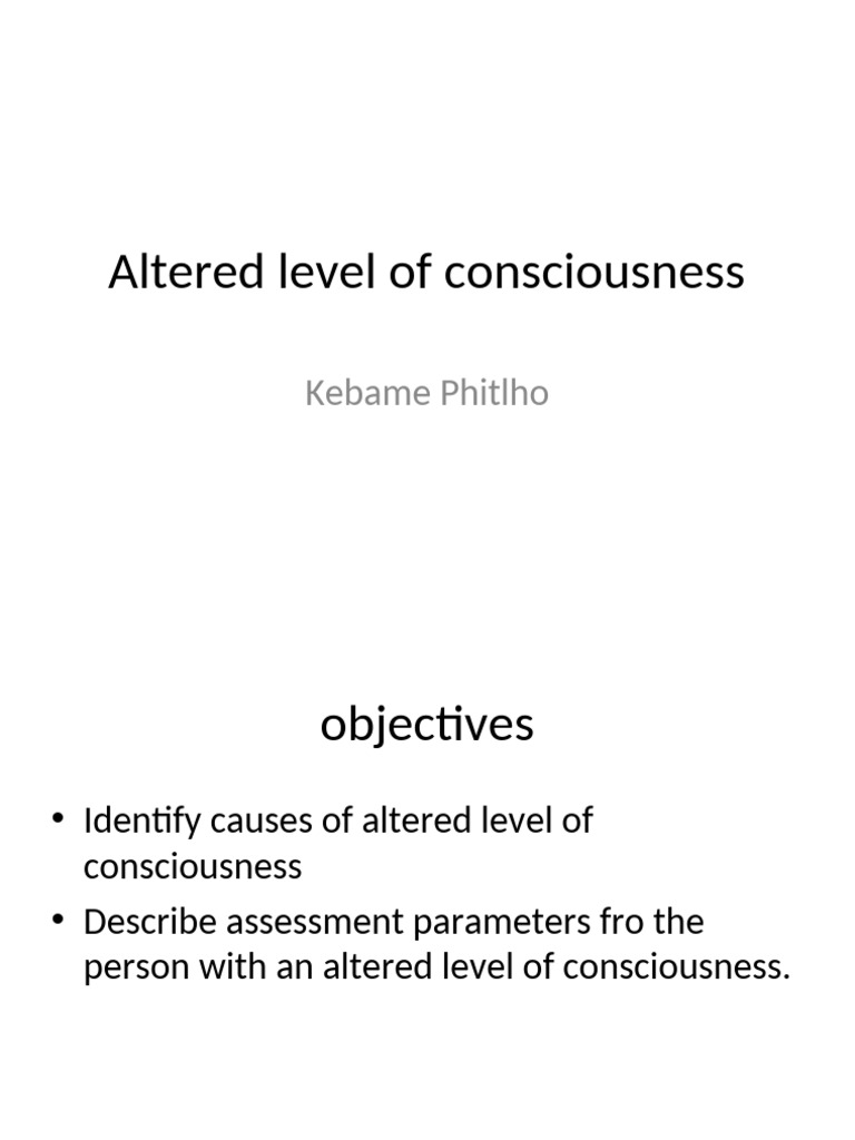 Understanding Altered Consciousness Levels | PDF | Coma | Medical ...