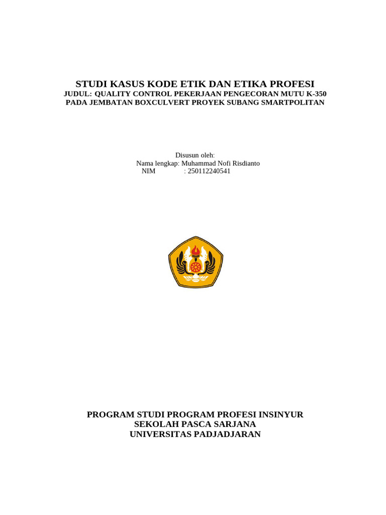 q201 - 2025. Format Laporan Studi Kasus Kode Etik Dan Profesionalisme (19!5!2025) | PDF
