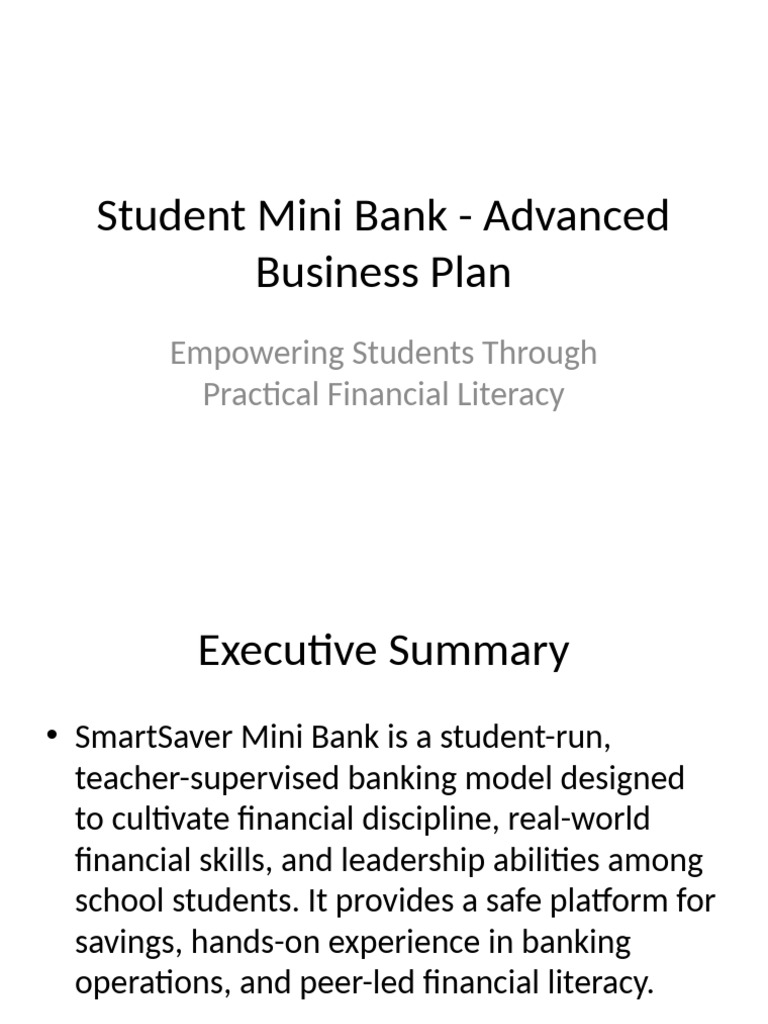 Student Mini Bank Advanced Business Plan | PDF | Banks | Financial Literacy