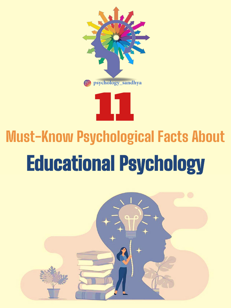 11 Must-Know Psychological Facts About Educational Psychology | PDF ...