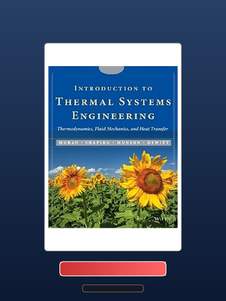 Introduction To Thermal Systems Engineering Thermodynamics Fluid Mechanics and Heat Transfer 1st ...