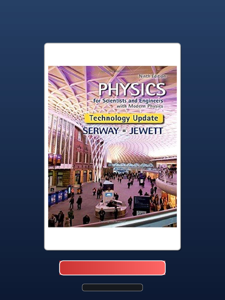 Physics for Scientists and Engineers With Modern Physics Technology ...