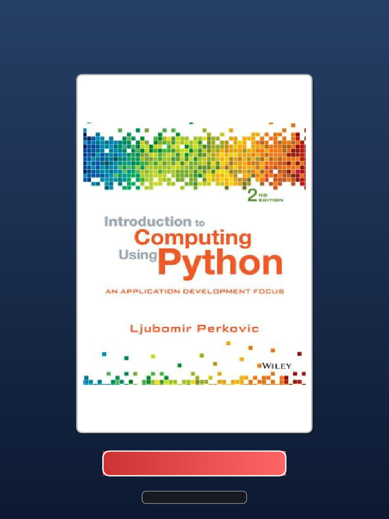 Introduction To Computing Using Python An Application Development Focus 2nd Edition Perkovic ...
