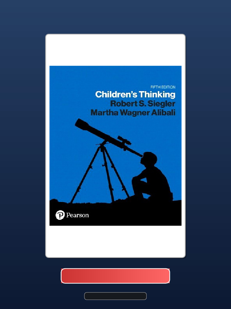 Childrens Thinking 5th Edition Siegler Full Download | PDF | Multiple Choice | Learning