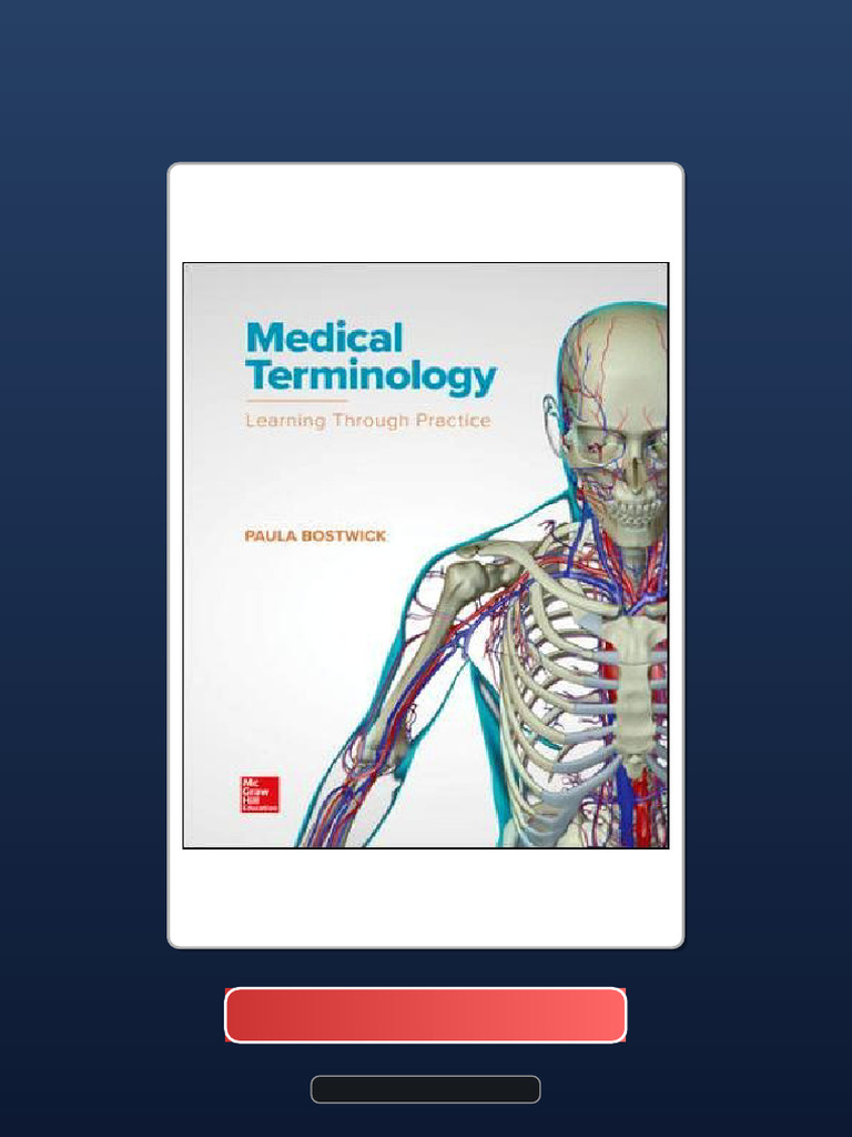 Medical Terminology Learning Through Practice 1st Edition Bostwick Full ...