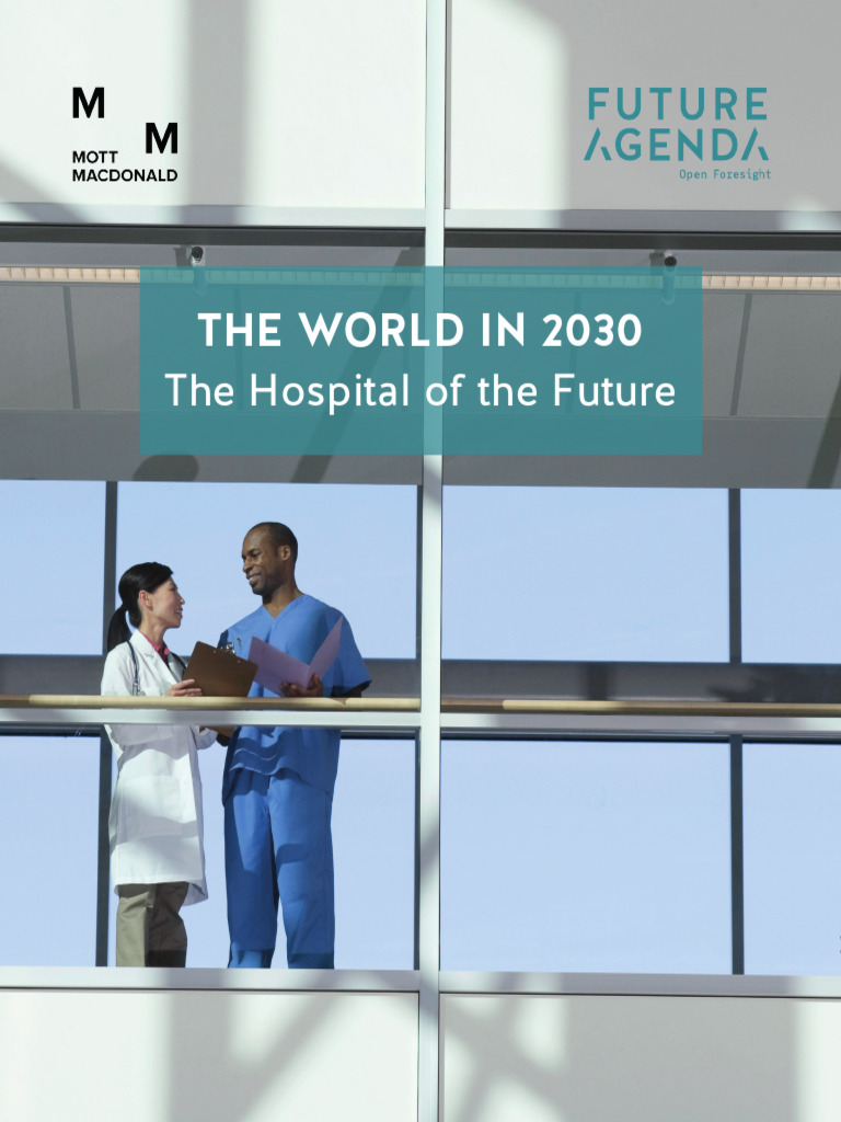 Future Hospital Trends by 2030 | PDF | Health Care | Hospital