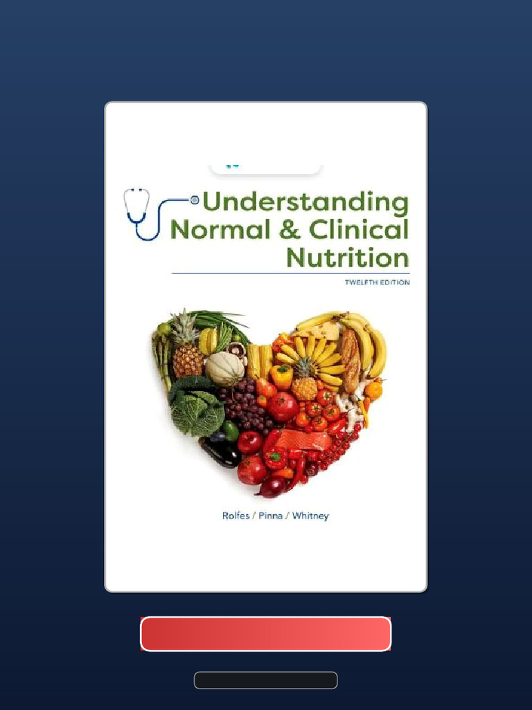 Understanding Normal and Clinical Nutrition 12th Edition Rolfes ...