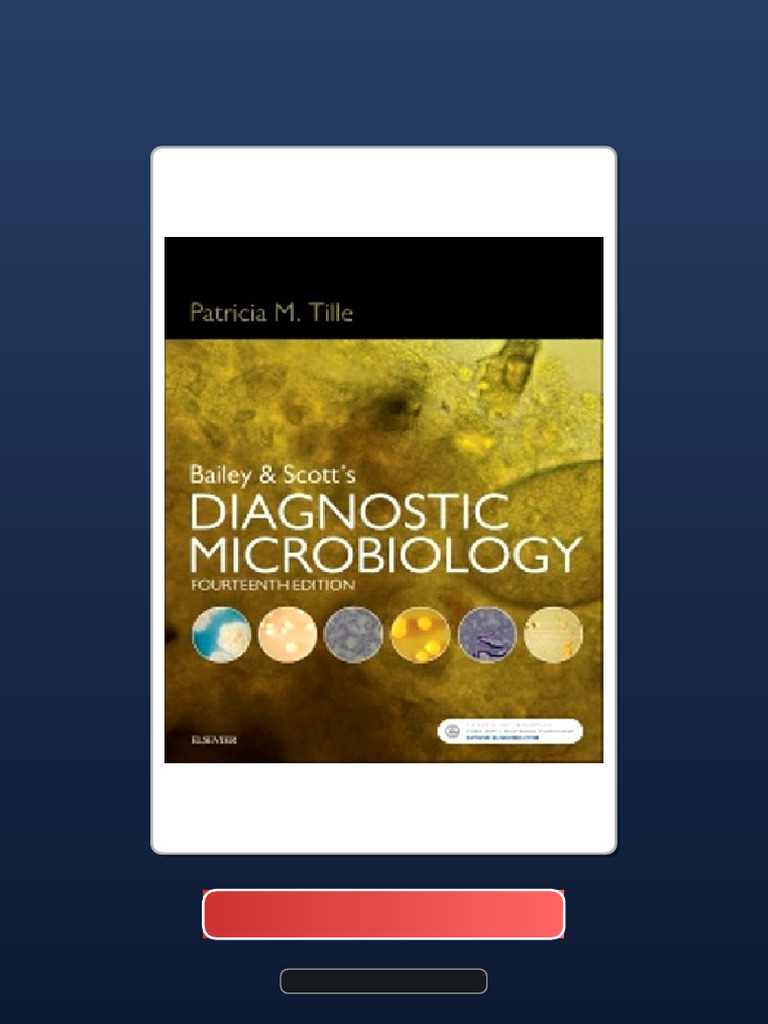 Bailey and Scotts Diagnostic Microbiology 14th Edition Tille Solution Manual Full Download | PDF ...