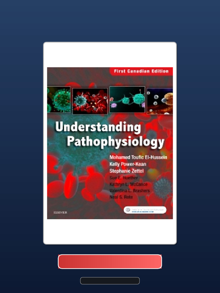 Understanding Pathophysiology 1st Canadian Edition ElHussein Solution ...