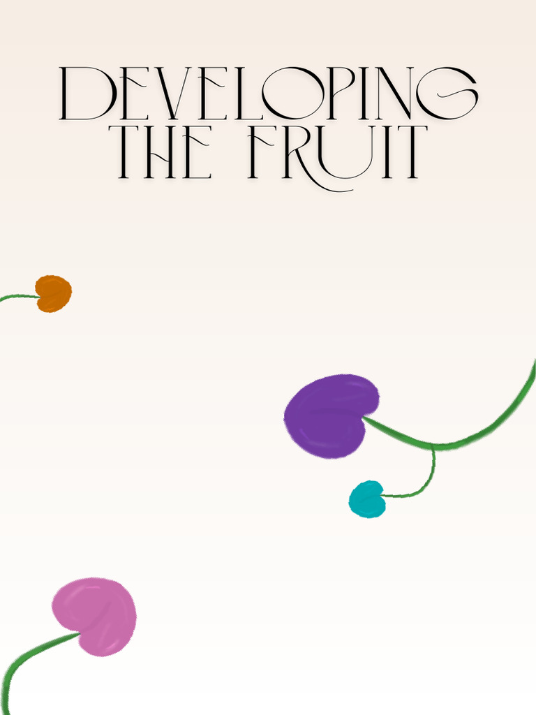 Developing The Fruit | PDF