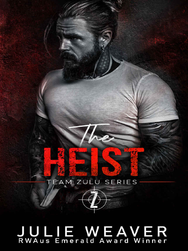 The Heist - Julie Weaver - Team Zulu 03 2023 - Epic Press - Anna S ...