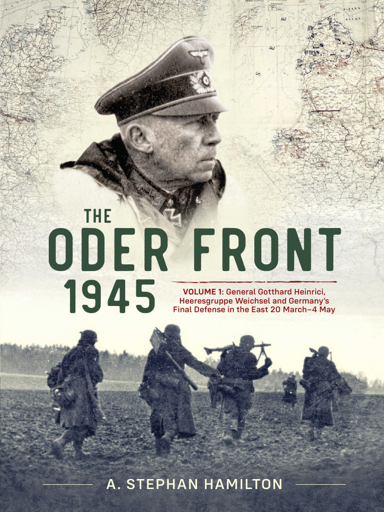 Oder Front 1945: Heinrici's Defense Strategy | PDF | Heinrich Himmler ...