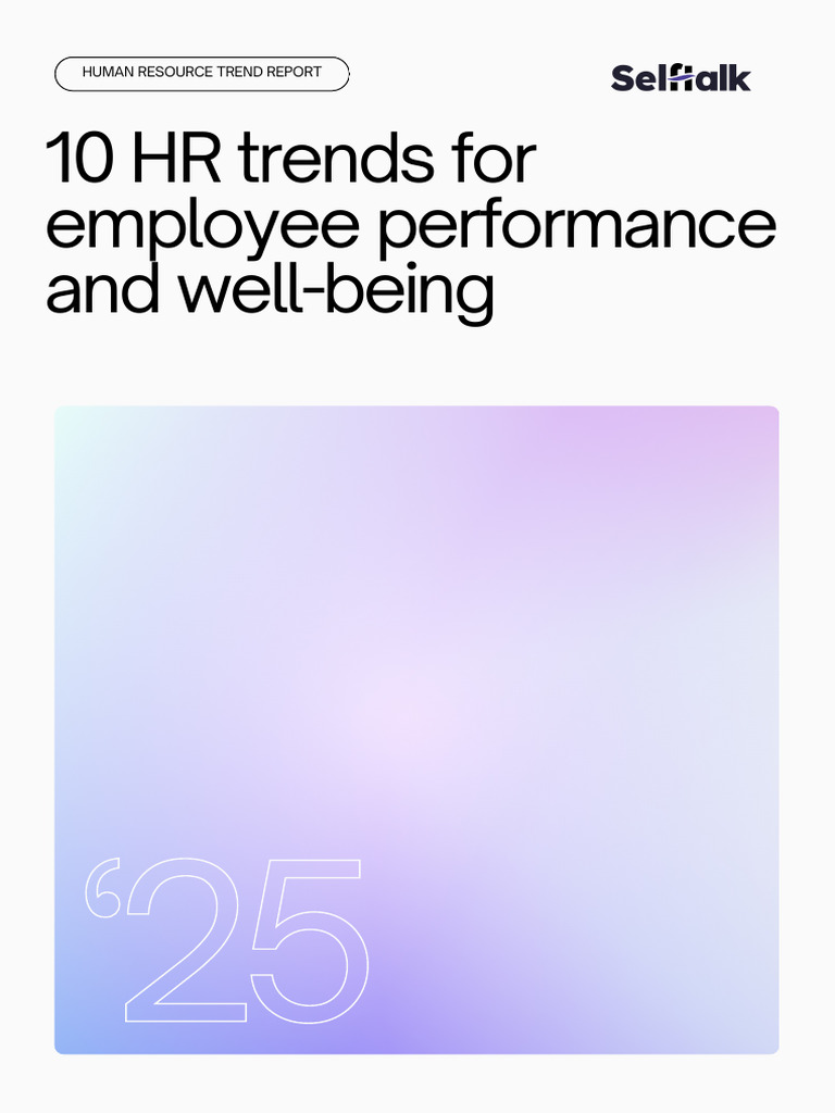 10 HR trends for employee performance and well-being | PDF | Employee ...