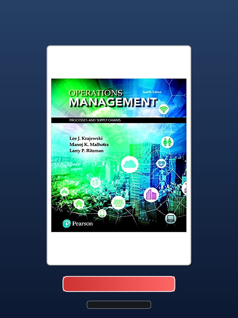 Operations Management Processes and Supply Chains 12th Edition by Lee J ...